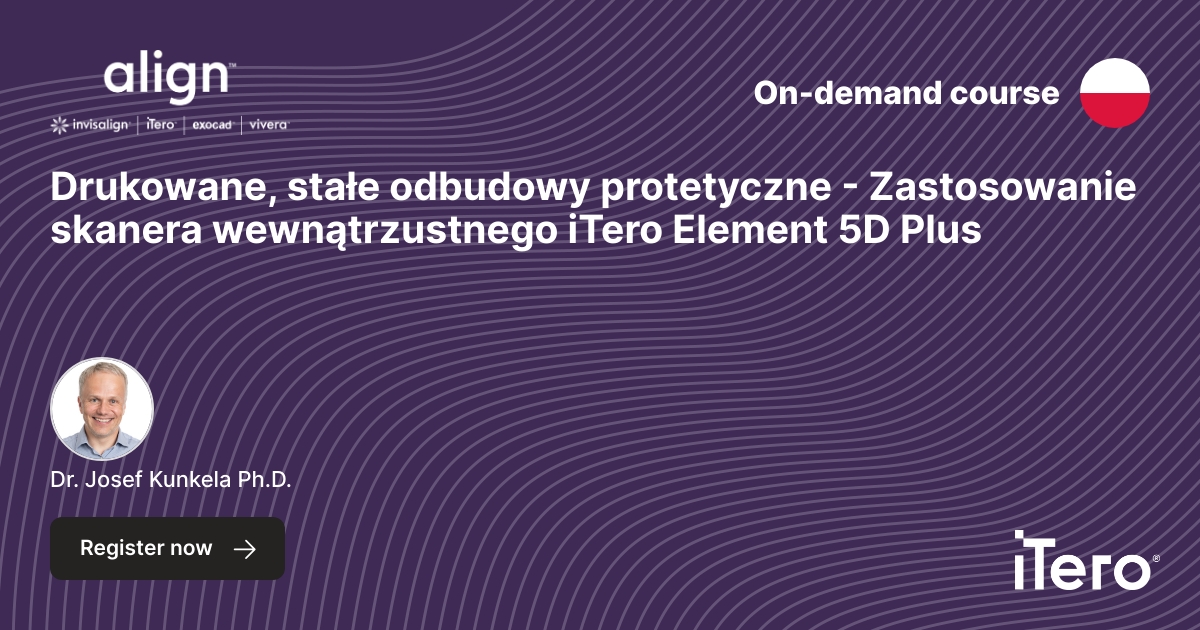 Drukowane, stałe odbudowy protetyczne - Zastosowanie skanera ...